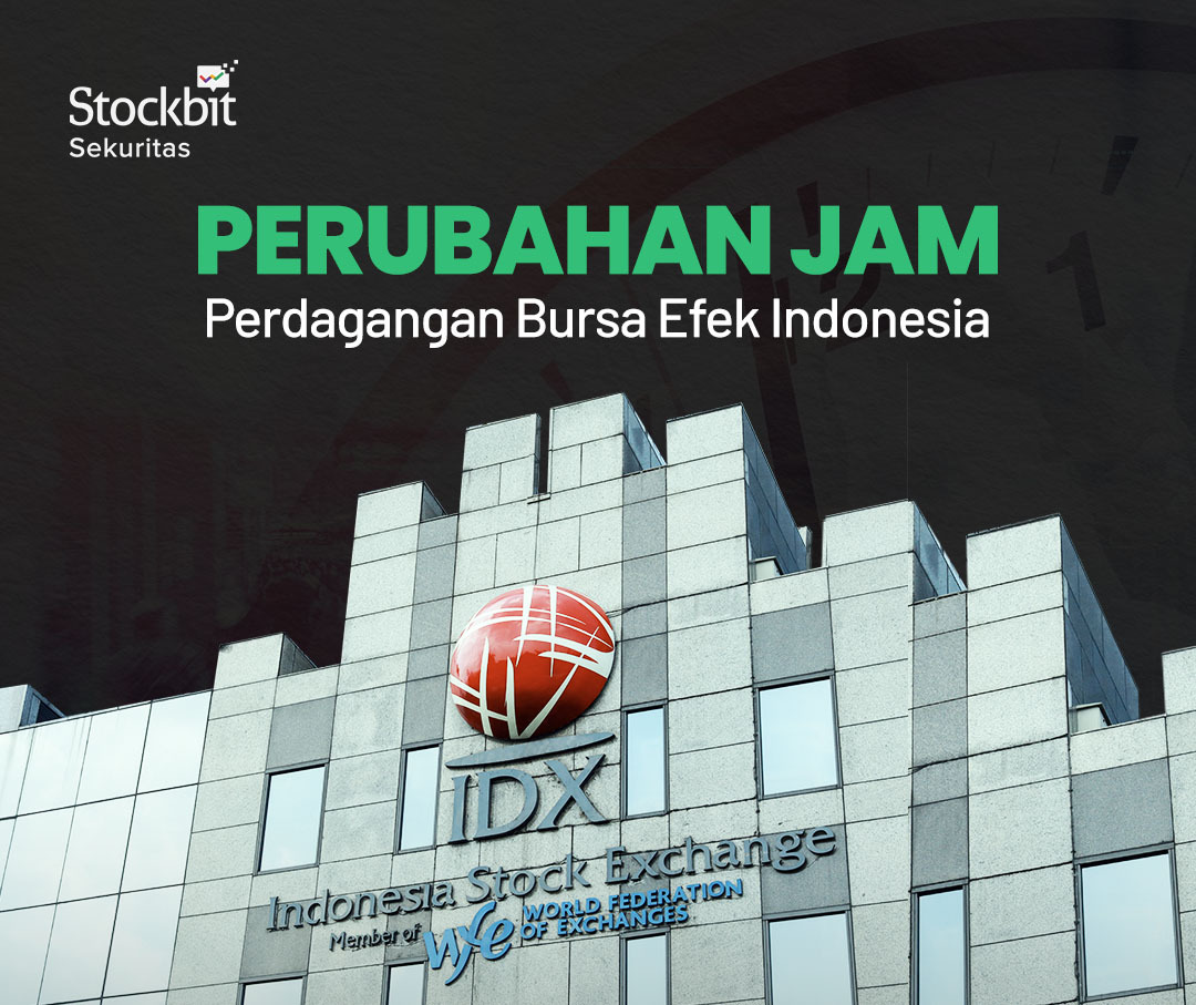 📢Perubahan Jam Bursa hingga Aturan ARA dan ARB dari BEI